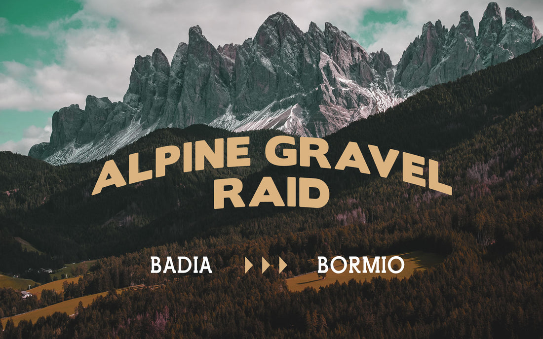 BoC Alpine Gravel Raid - Badia to Bormio – BoC Escapes